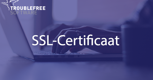 Voorkom data leaks: beveilig uw website met een SSL-certificaat | Troublefree